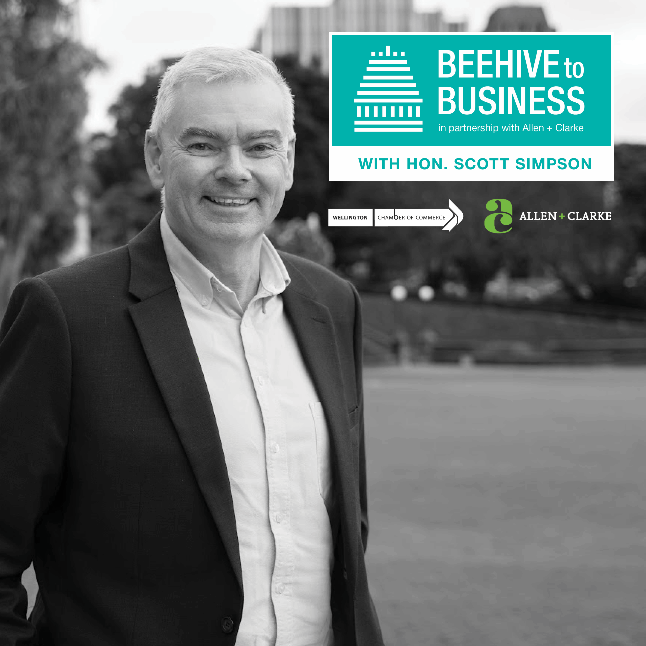 Beehive to Business with Hon. Scott Simpson | Allen + Clarke
